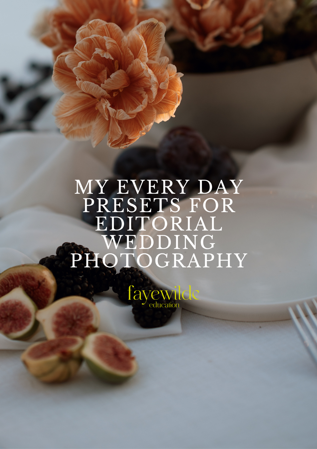 Photography presets – Faye wilde education